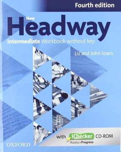Підручник New Headway (4th Edition). Intermediate Workbook without key ...